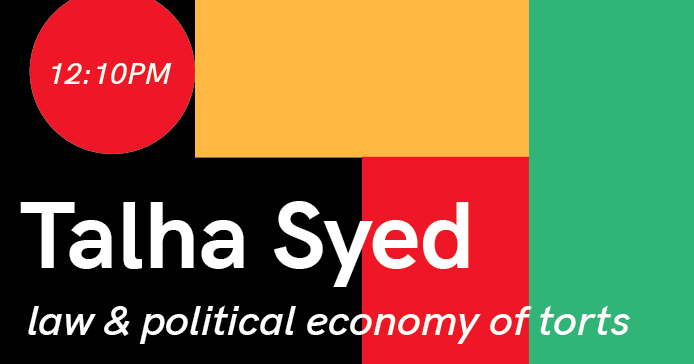 LPE 101: A Law & Political Economy Approach to Torts with Talha Syed ...