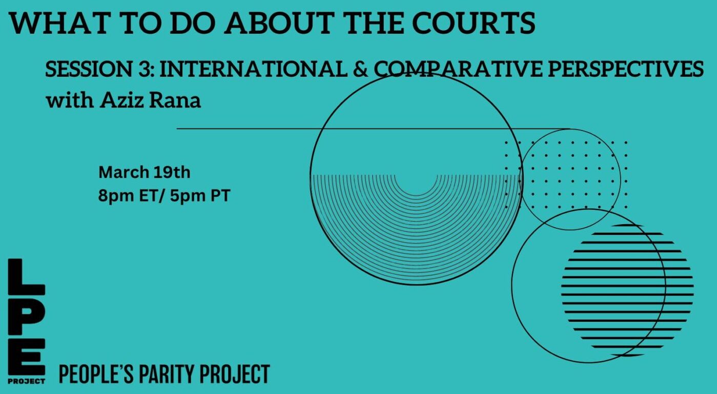 International & Comparative Perspectives with Aziz Rana - LPE Project