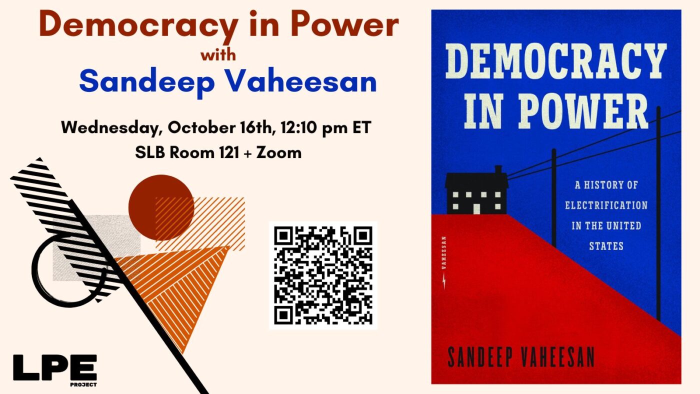 Democracy in Power with Sandeep Vaheesan - LPE Project