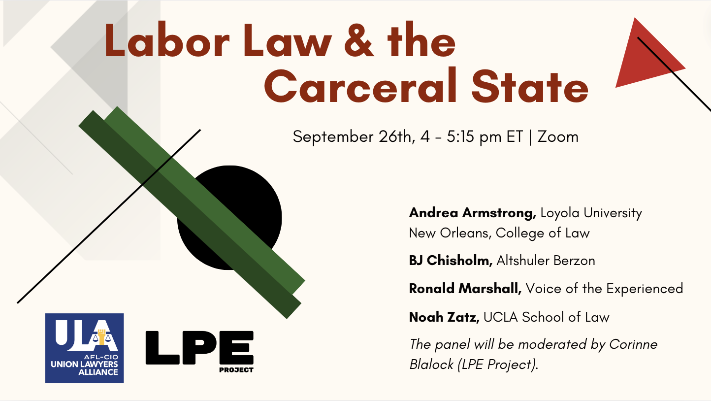 Labor Law & the Carceral State - LPE Project